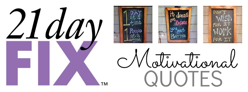 21 Day Fix Motivational Quotes